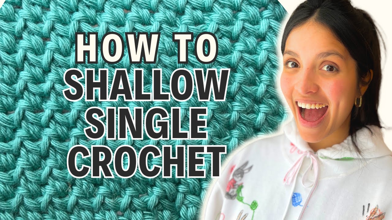The Shallow Single Crochet (Tutorial) - YouTube