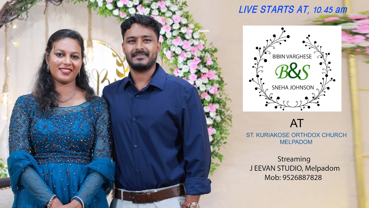 BIBIN VARGHESE & SNEHA JOHNSON Wedding Live Streaming J EEVAN STUDIO ...