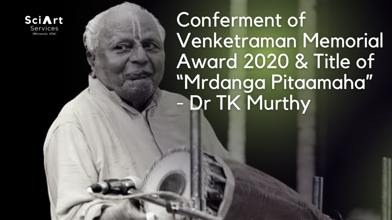Dr TK Murthy - Conferment of Venketraman Memorial Award and Title ...