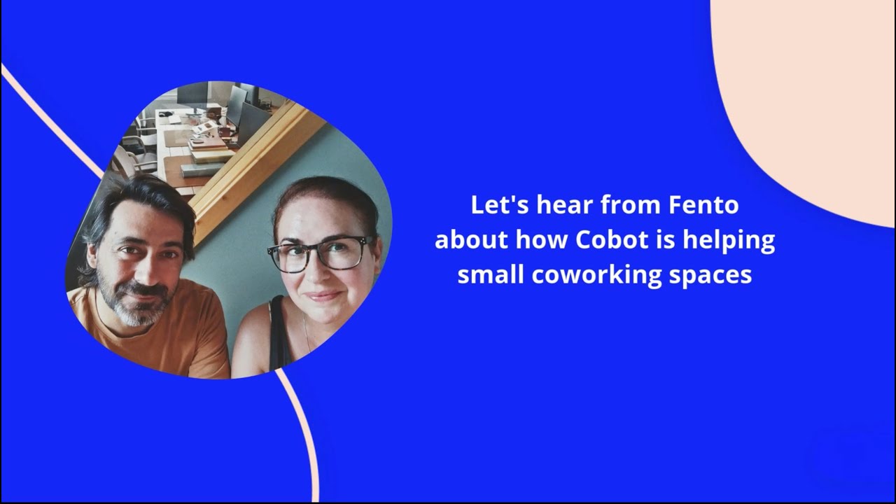 Fento Coworking’s Journey with Cobot: Full Case Study - YouTube