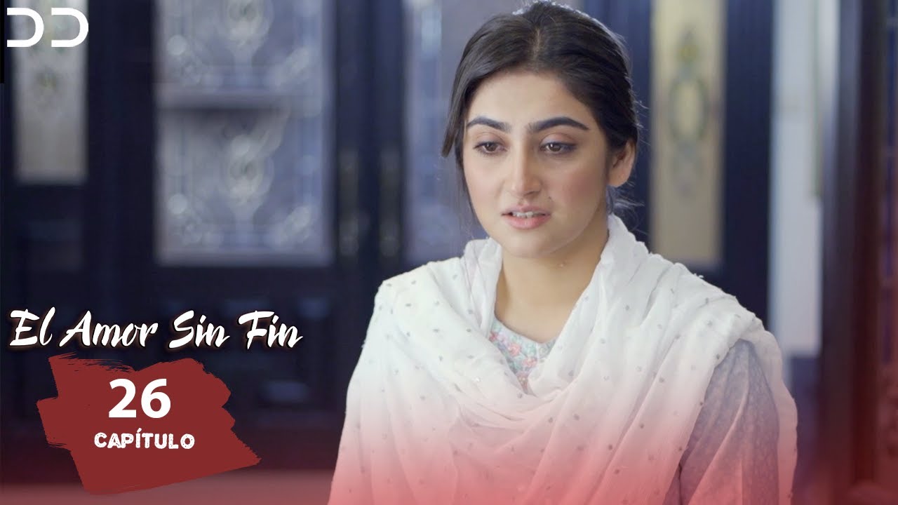 Amor sin fin | Capitulo 26 | Endless Love (AUDIO ESPAÑOL) | Novelas en Español | C3B1O - YouTube