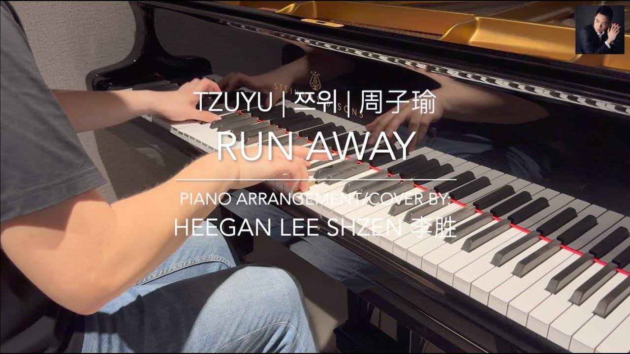 TZUYU 쯔위 (TWICE) - Run Away | Virtuoso Piano Cover by Heegan Lee Shzen ...