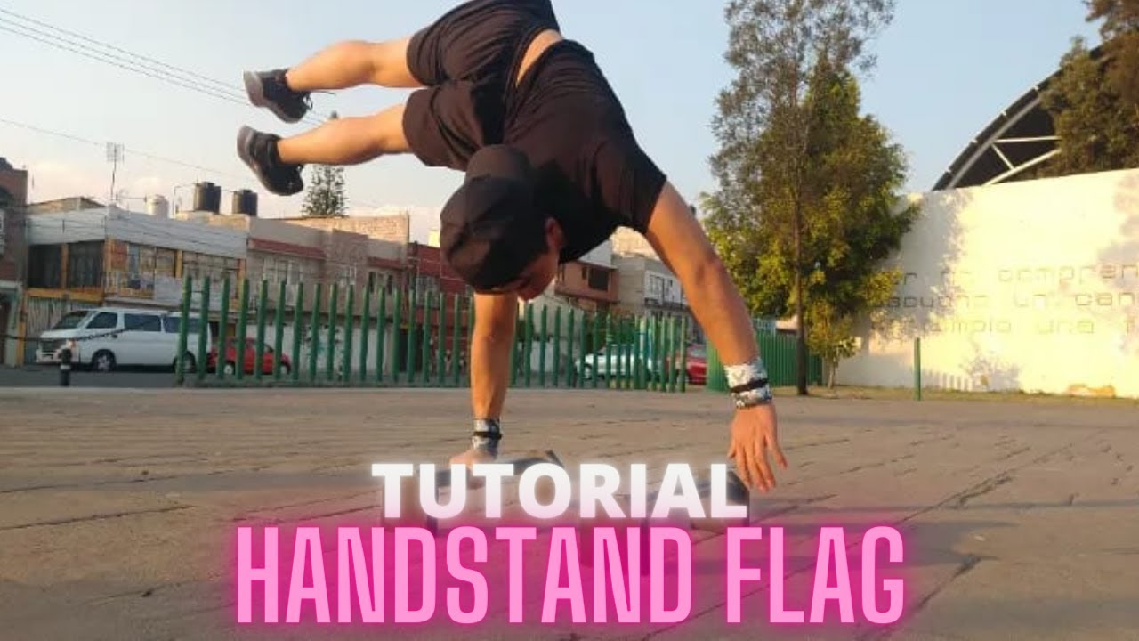 Guía para conseguir PINO BANDERA -Tutorial HANDSTAND FLAG!!!!🤸‍♂️🔥 - YouTube