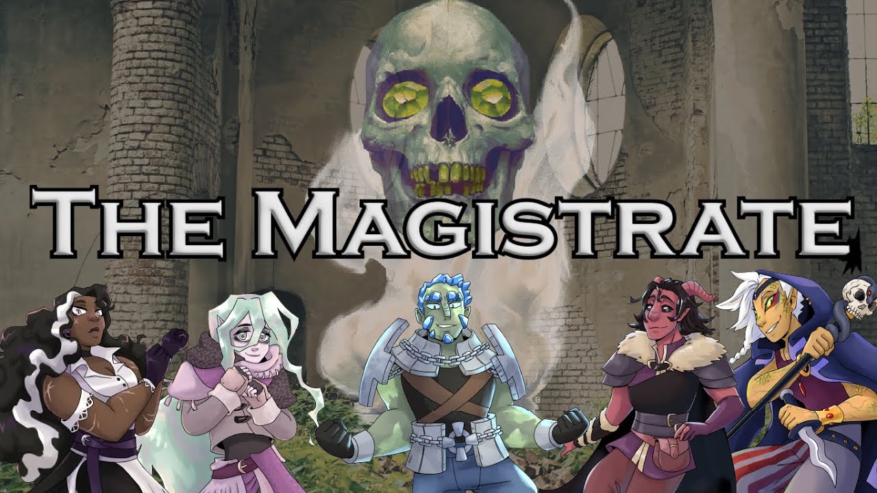 The Magistrate : Of Those Lost Episode 10 #dnd - YouTube