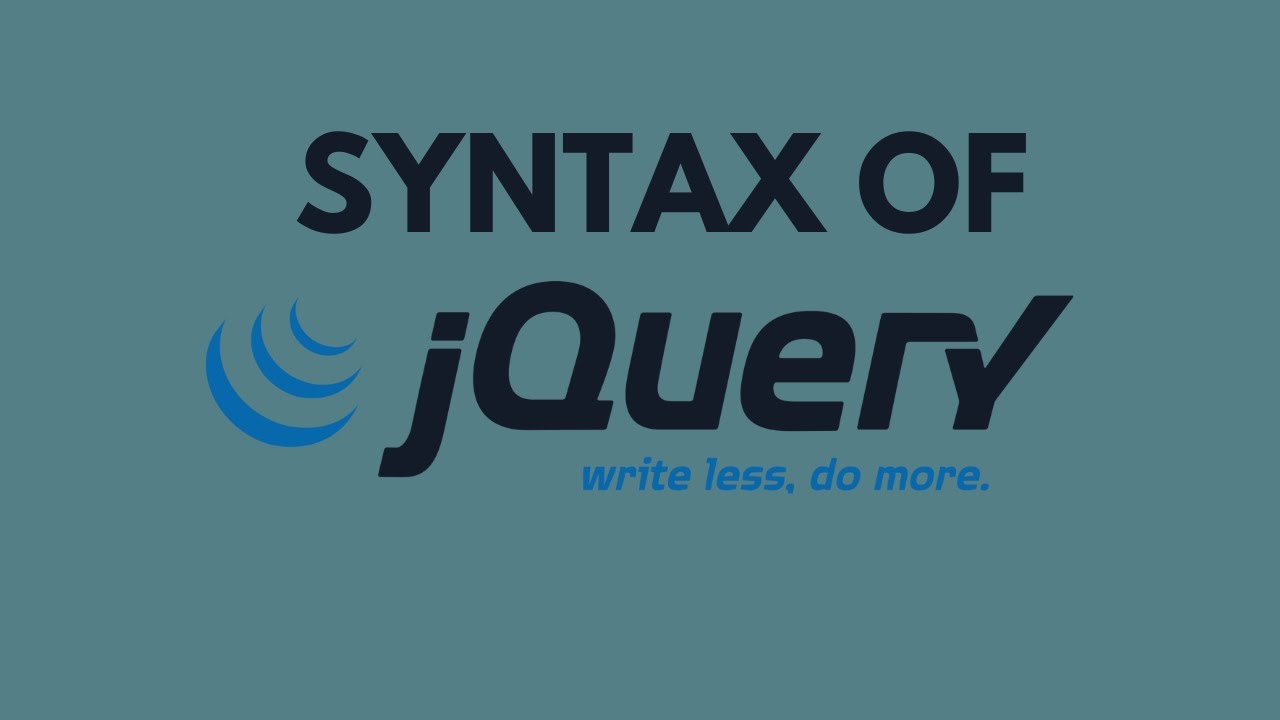 Jquery Syntax Syntax Of Jquery Jquery Jquerytutorial Youtube 4002