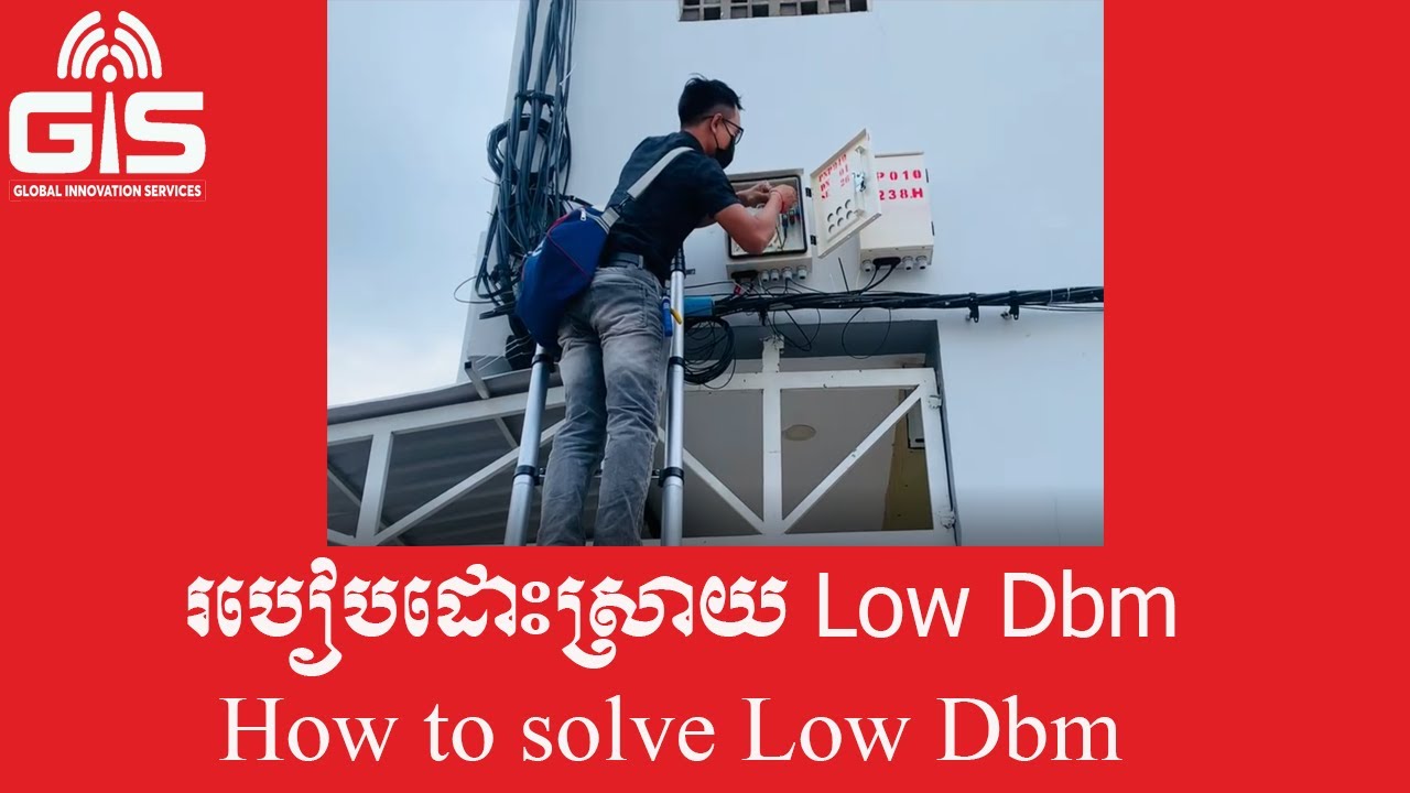របៀបដោះស្រាយ Low Dbm - How to solve low DB - YouTube