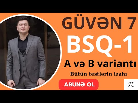 GÜVƏN 7-ci SİNİF BSQ-1  A və B varıantı. Bütün testlərin izahı #bsq1