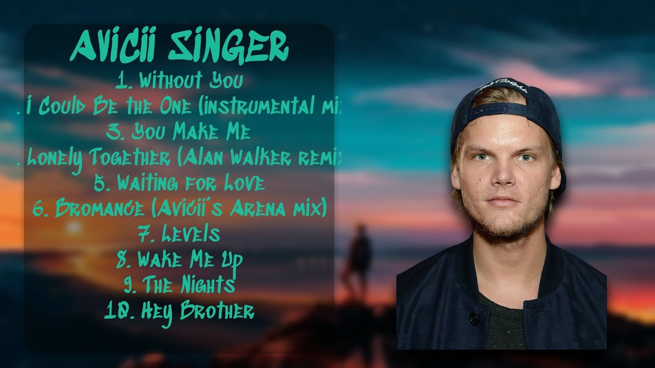 Avicii Singer-Biggest hits compilation of 2024-Superior Hits Mix ...