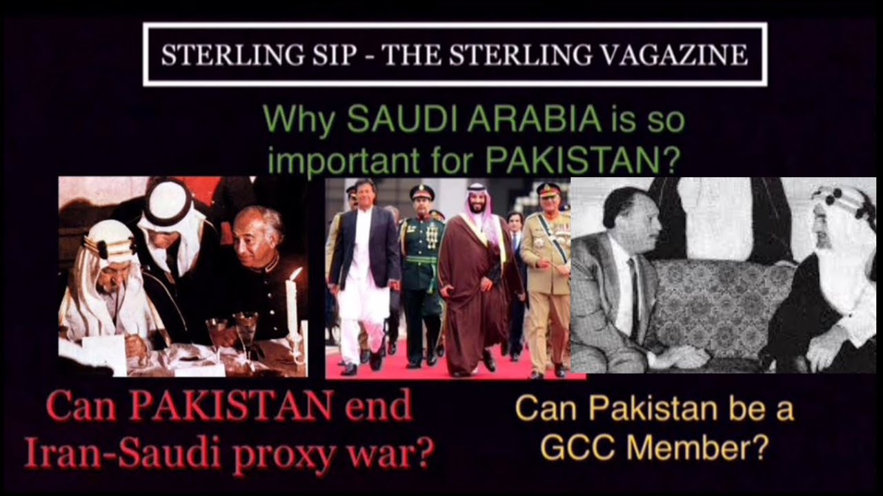Sterling Sip - Special Relations between Pakistan and Saudi Arabia (by ...