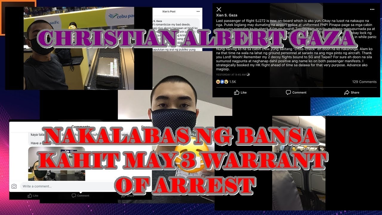 Christian albert Gaza| NAKALABAS NG BANSA KAHIT MAY 3 WARRANT OF ARREST ...