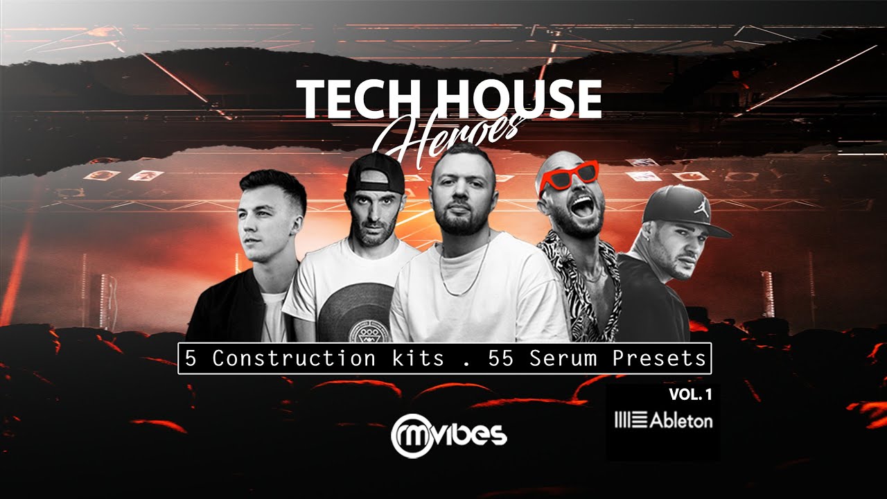 Tech House Heroes vol.1 (Serum Presets + Ableton Construction Kits ...
