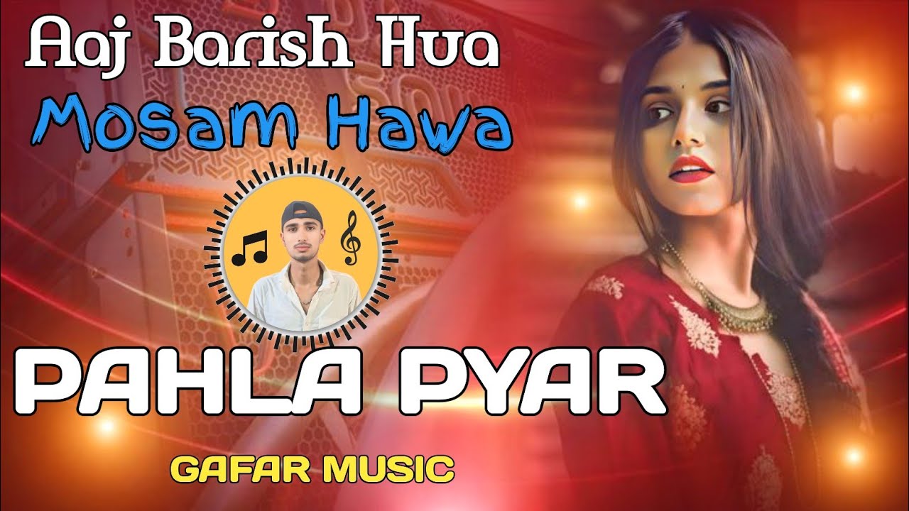Aaj Barish Hua | Mosam Hawa | Dil Ne Lelia Thoda Sa Maza | Bijli C ...