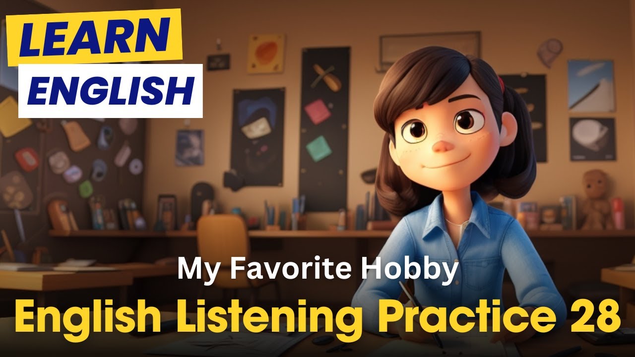 English Listening Practice 28 | My Favorite Hobby | Learn English - YouTube