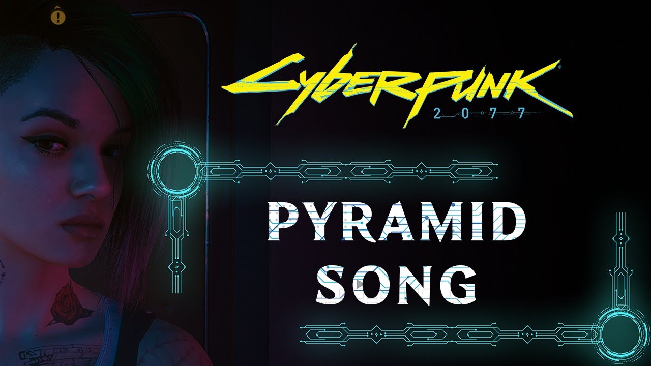 PYRAMID SONG | SIDE QUEST | CYBERPUNK 2077 WALKTHROUGH [4K 60FPS PS5 ...