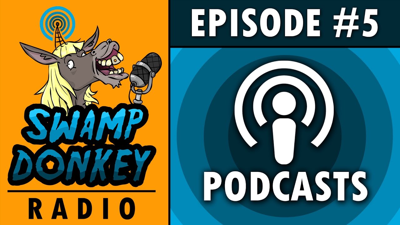Swamp Donkey Radio | #05 | Podcasts - YouTube