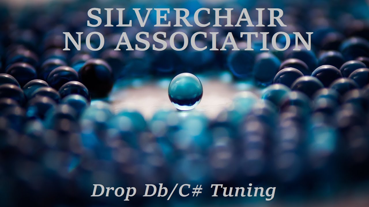 Silverchair - No Association - Drop Db/C# Tuning