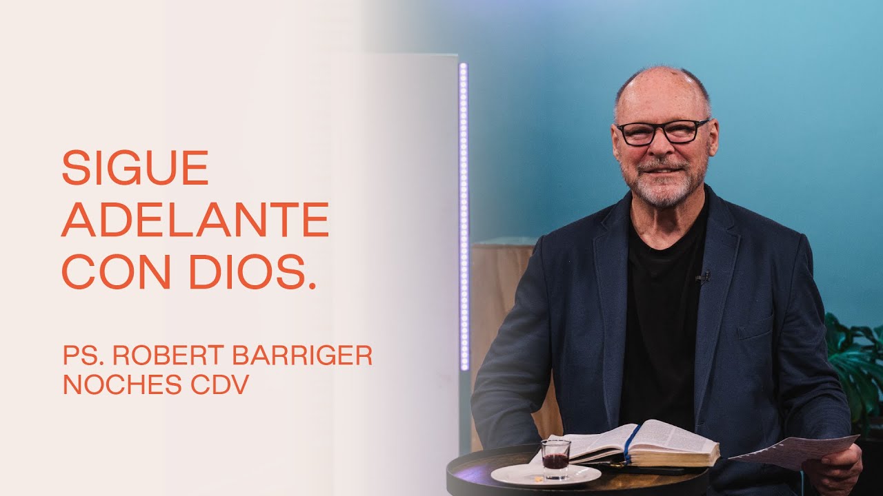 09.10.22 | Robert Barriger | Noches cdv | Sigue adelante con Dios - YouTube