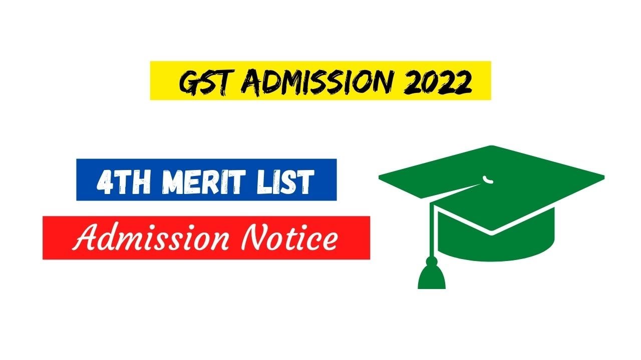 GST 4th Merit List Admission Notice | GST Admission 2022 - YouTube