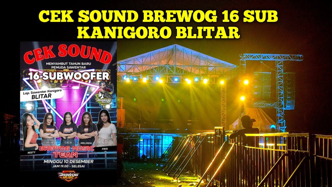 LIVE CEK SOUND BREWOG FT BREWOG MUSIC TEAM KANIGORO BLITAR - YouTube