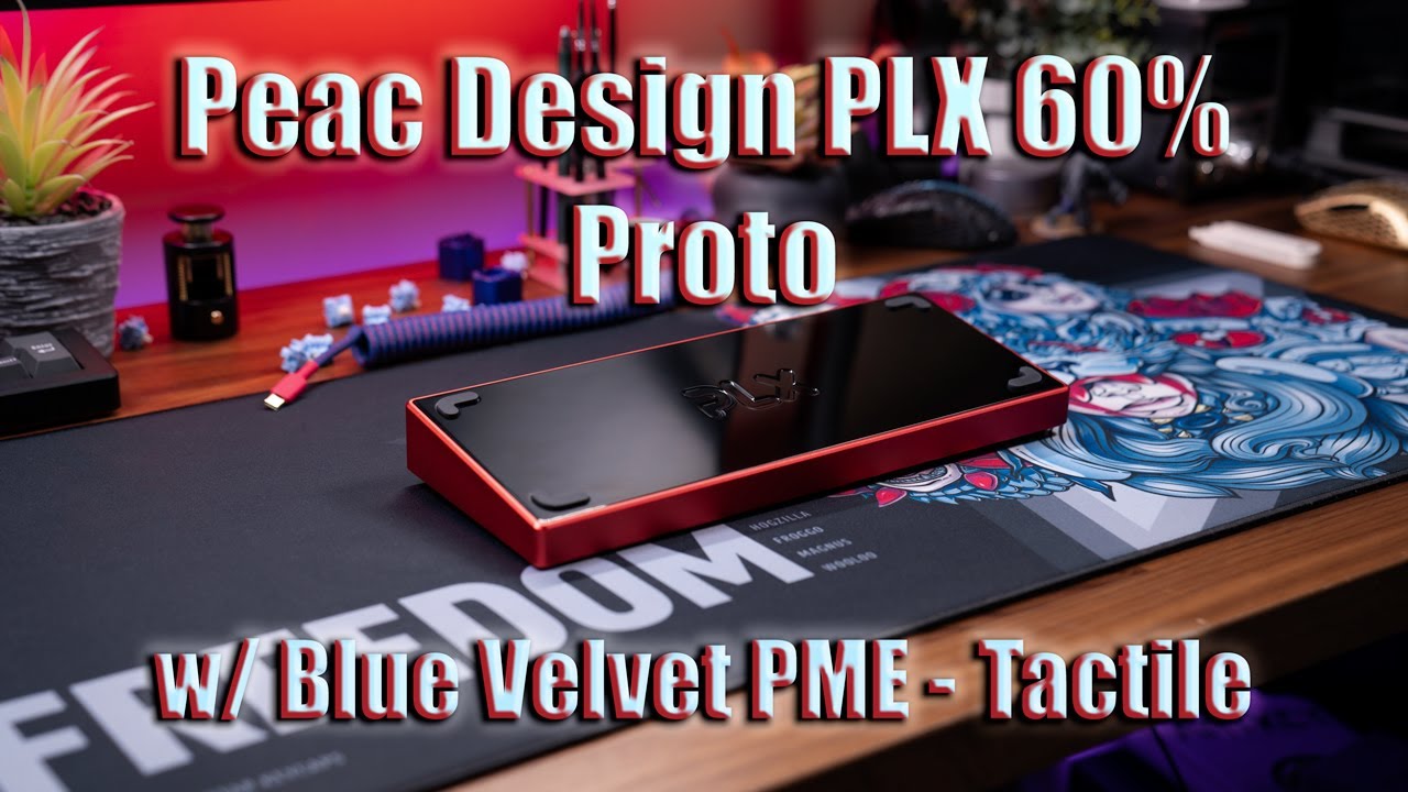 Peac Design PLX Prototype with Blue Velvet PME - Tactile Switches Sound ...