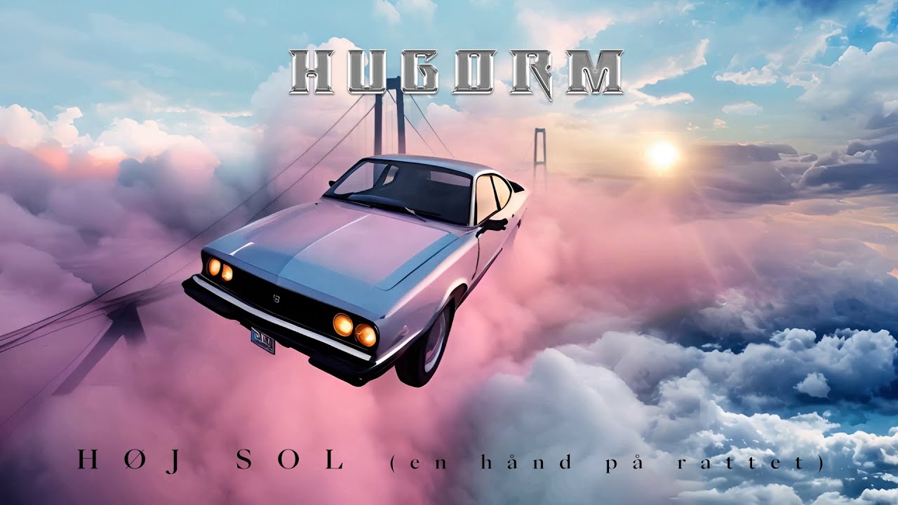 HUGORM - HØJ SOL (en hånd på rattet) (Officiel Audio Video) - YouTube