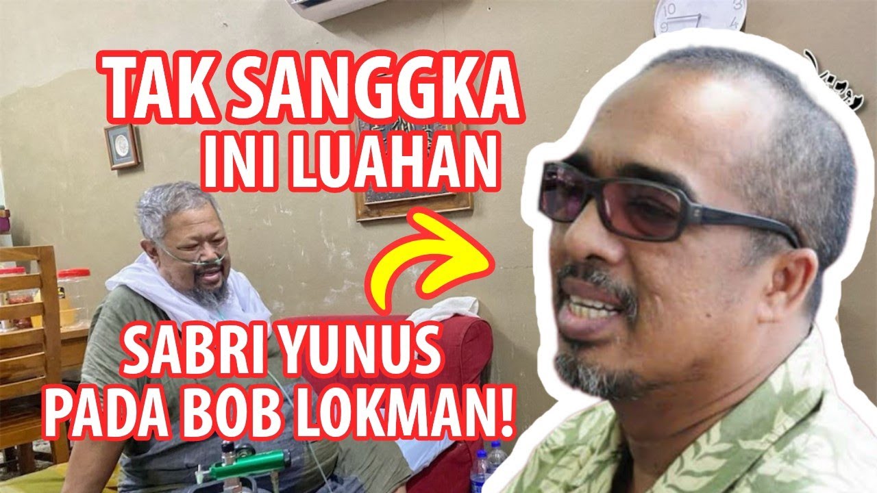 Masyallah Tak Sangka Ini Yang Dikatakan Sabri Yunus Tentang Arwah Bob Lokman - YouTube