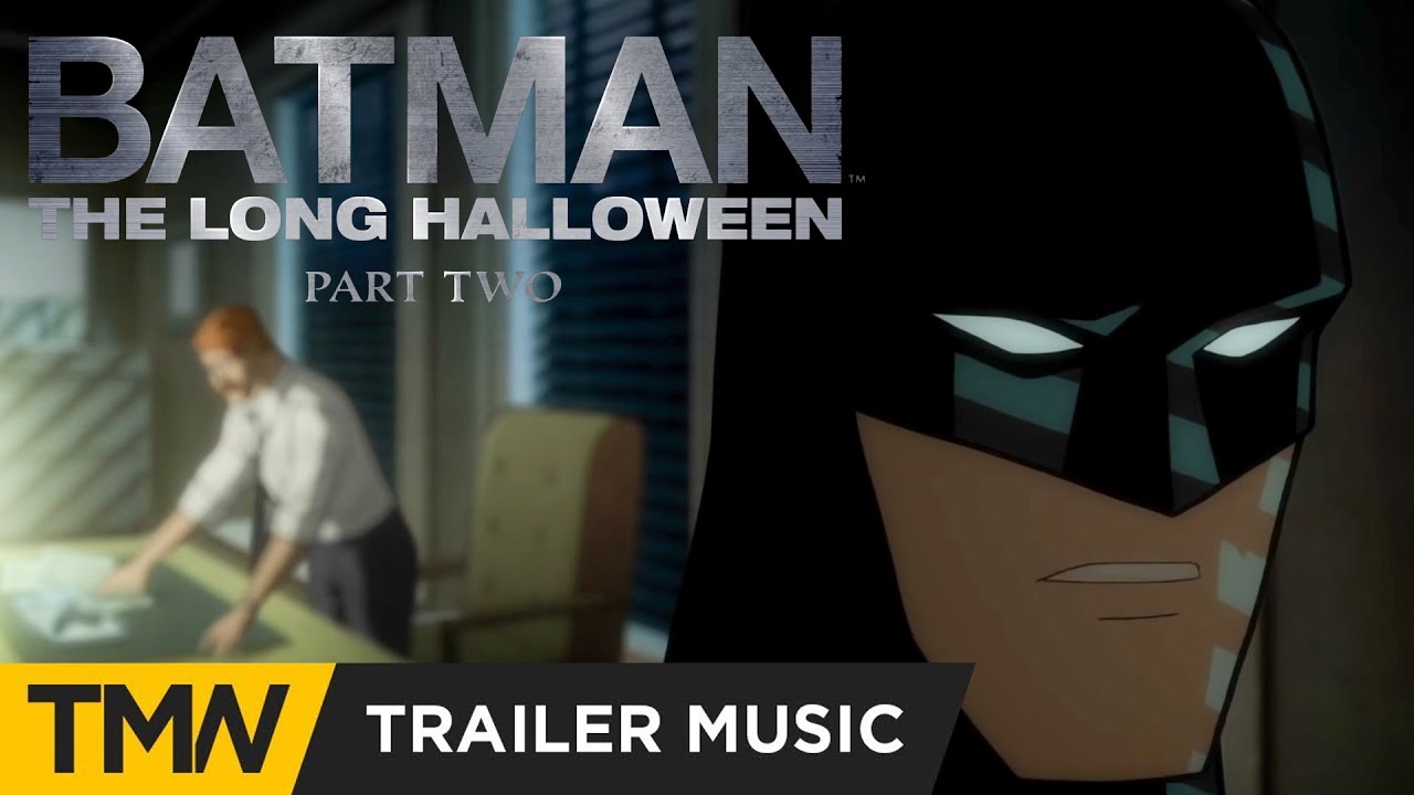 Batman: The Long Halloween, Part Two - Official Trailer Music ...
