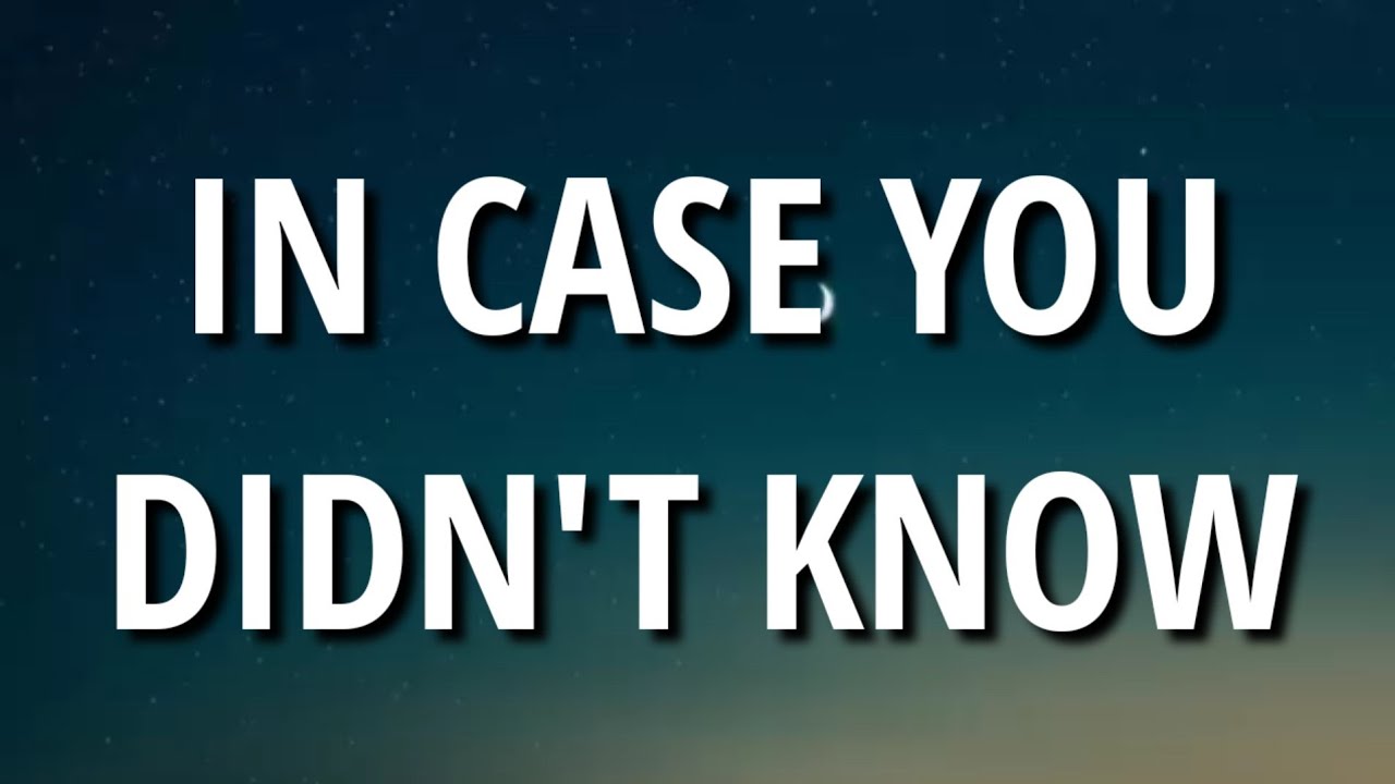 Brett Young - In Case You Didn't Know (Lyrics) - YouTube
