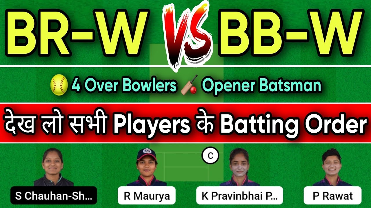 BR-W vs BB-W | BR-W vs BB-W Dream11 Prediction | BR-W vs BB-W Dream11 Team | brw vs bbw | # ...
