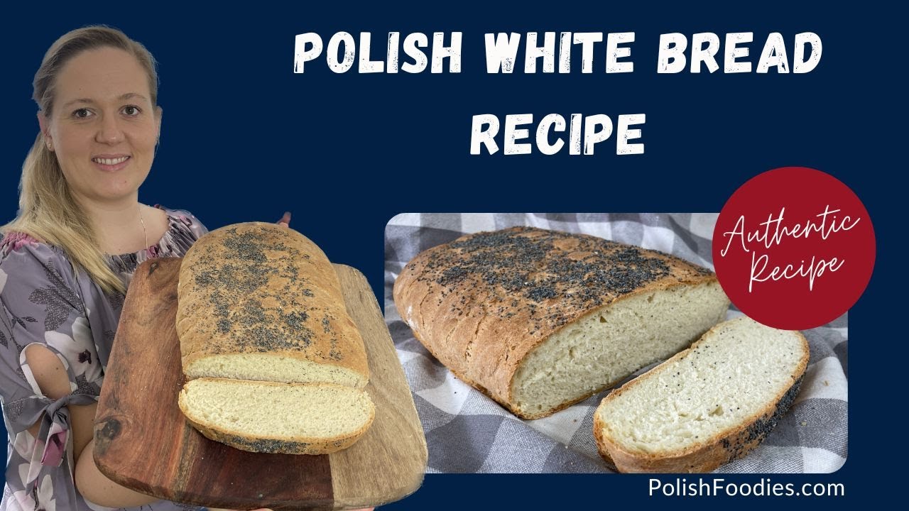 Simple Polish White Bread Recipe - Chleb Pszenny - YouTube