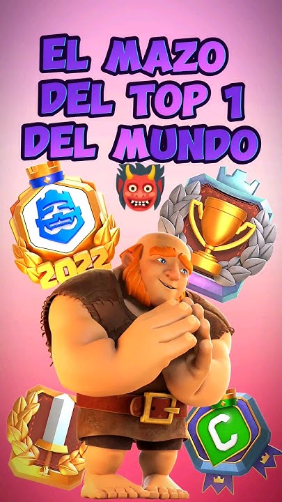 ESTE MAZO de GIGANTE DEL TOP 1 ESTÁ ROTISIMO 😎 #clashroyale - YouTube