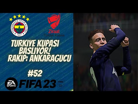 FIFA 23 Kariyer Modu Fenerbahçe Rebuild #52 | Kupa'da MKE Ankaragücü'ne Karşı Rotasyon Kadro!