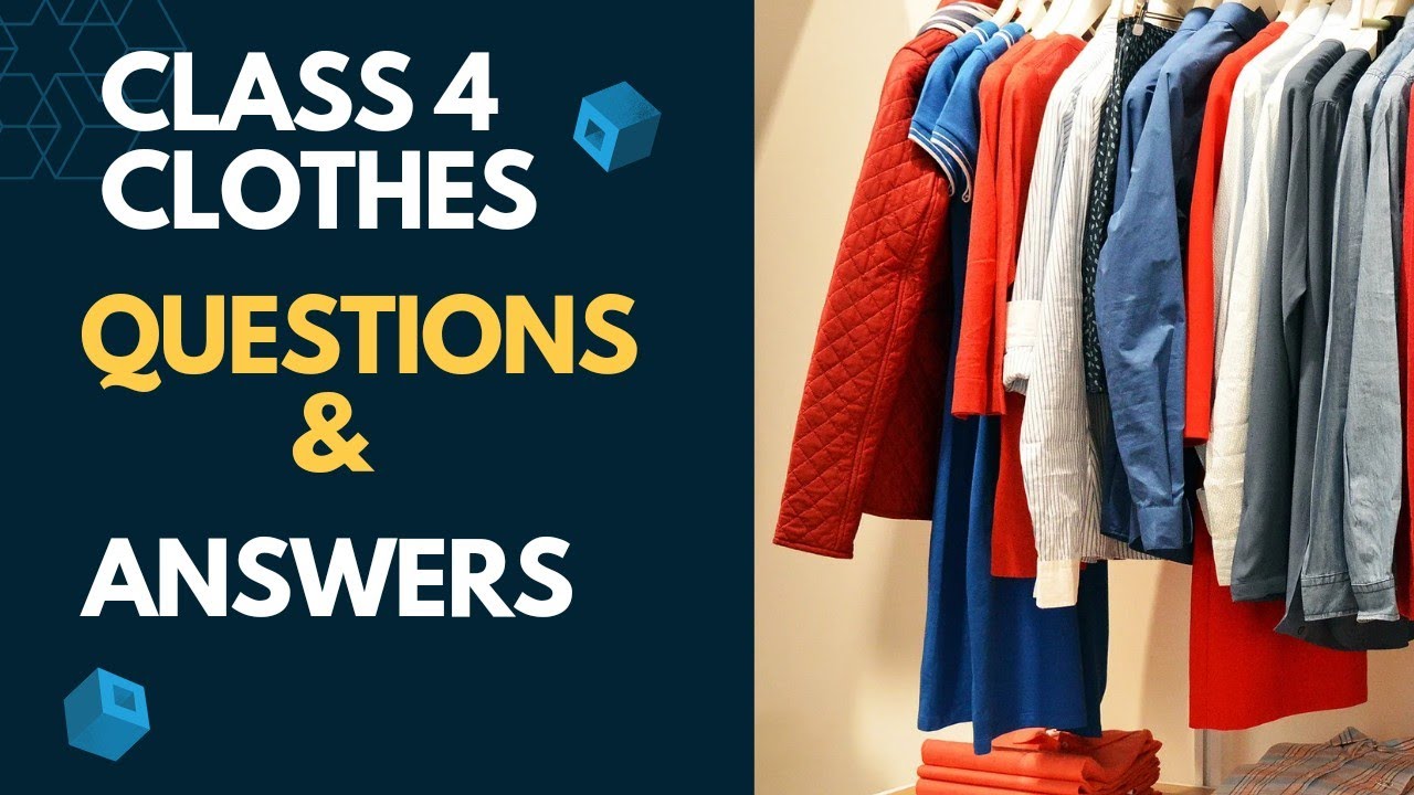 Clothes questions and answers Class 4 Science - YouTube