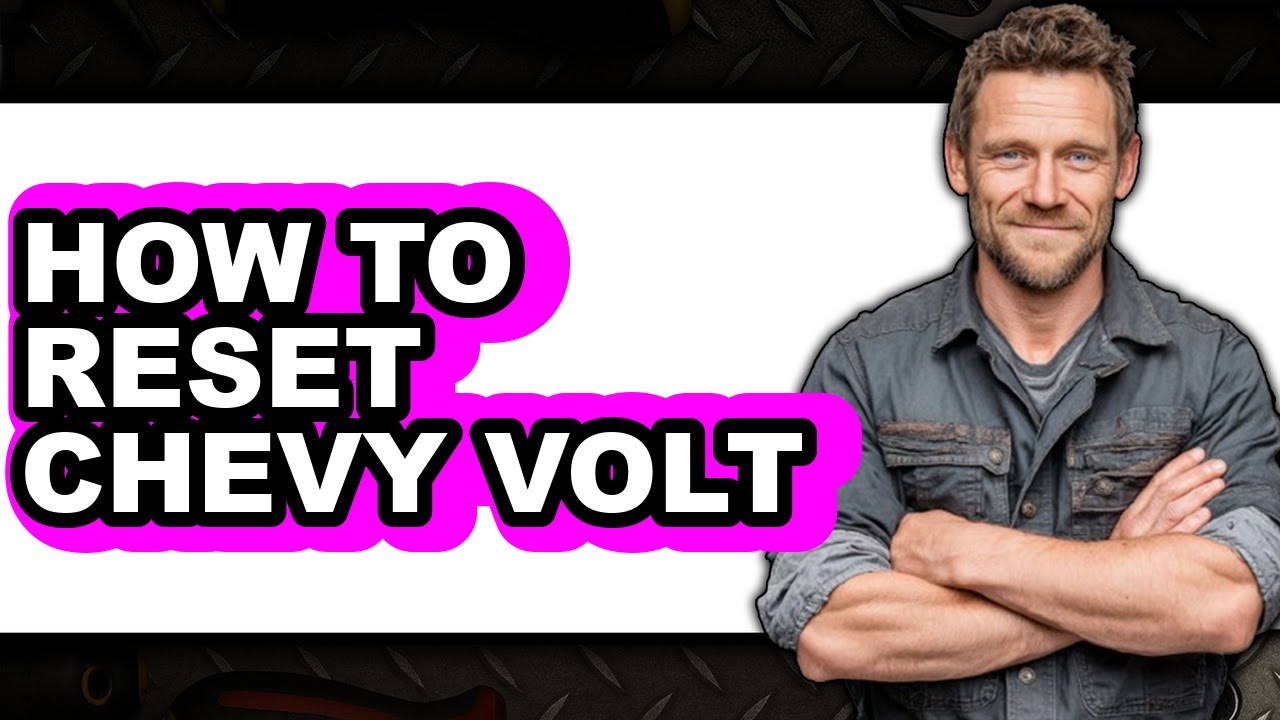 How to Reset Chevy Volt - Easy Guide - YouTube
