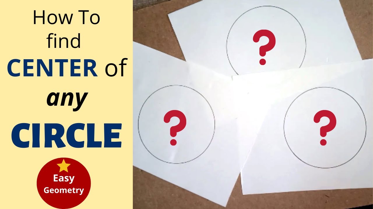 How to find Center of Circle | 3 Easy Ways | Simple Geometry - YouTube