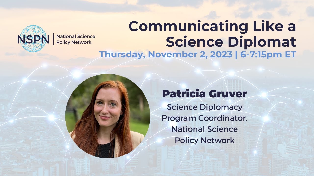 Communicating Like a Science Diplomat | National Science Policy Network ...