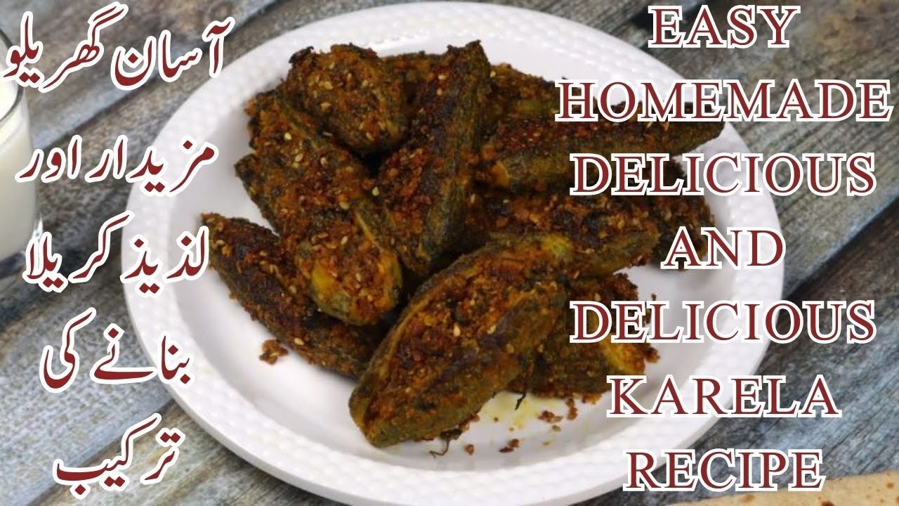 How Make Special Homemade Karela Recipe. گھر میں کریلا بنانے کی خصوصی ...