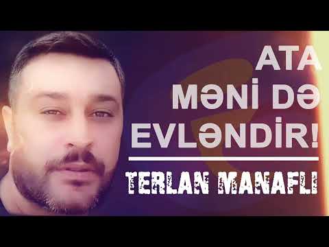 Terlan Manafli - Ata Meni De Evlendir | Meyxana | 2022