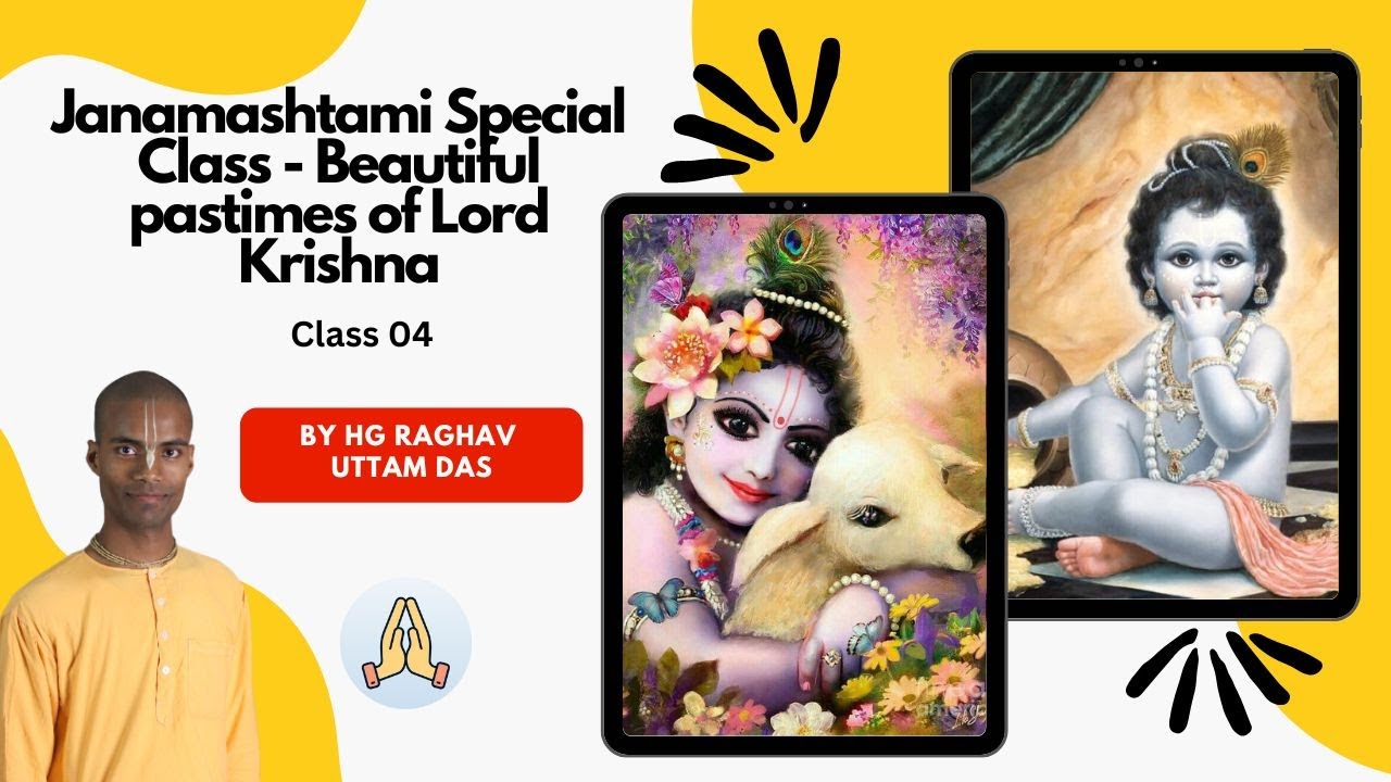 Janamashtami Special-Beautiful Pastimes of Lord Krishna Class by HG Raghav Uttam Prb ji (20/08 ...