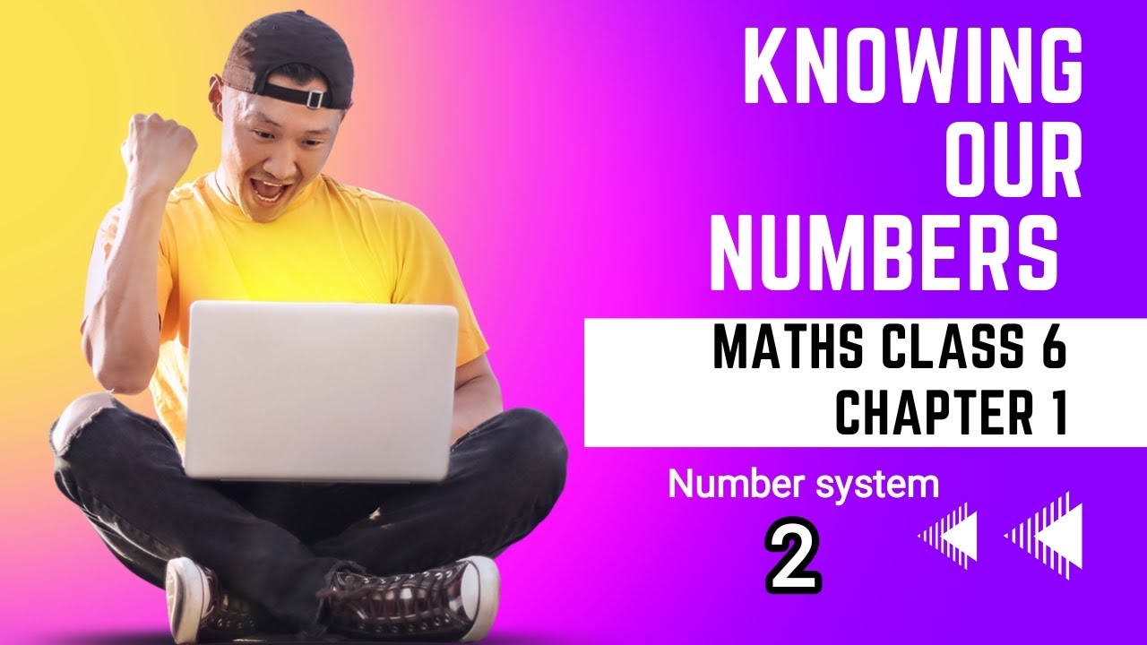 number system|| knowing our number|| class 6 || maths ncert - YouTube