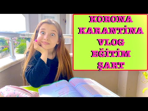 Korona Karantina Günlükleri Vlog Eğitim Şart. Ecrin Su Çoban