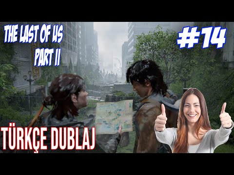 DAVETSİZ MİSAFİR  - The Last of Us Part II Türkçe Dublaj #14 | Nvidia Steam Gaming OBS
