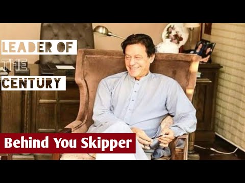 Behind You Skipper | Imran Khan is our Leader | نکلو خان کیلئے - YouTube