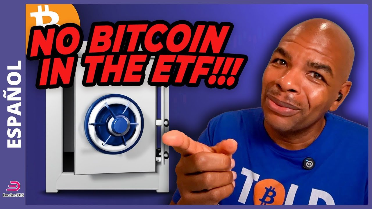 NO HAY BITCOIN EN EL ETF!!! - YouTube