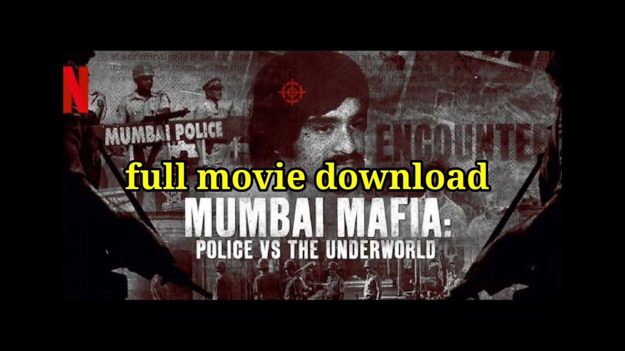 Mumbai mafia vs police the Underworld movie download #youtube #telegram ...