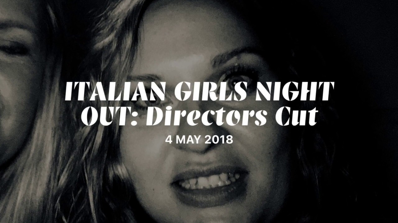 ISLAND LIFE | Italian Girls Night Out - YouTube