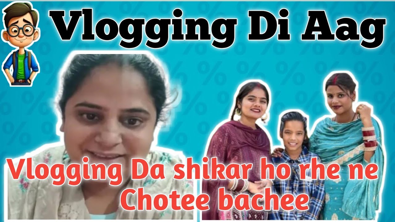 Vlogging Di Aag.shikar ho rhe chotee bachee. - YouTube