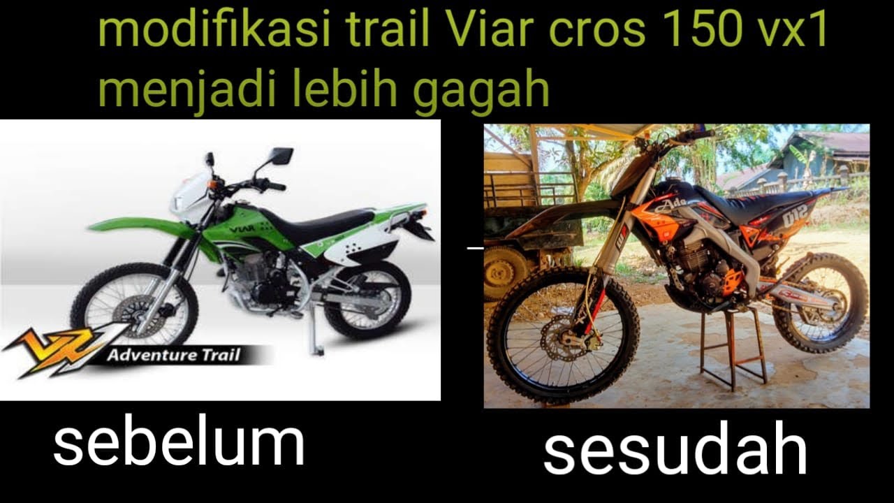modifikasi motor trail viar cros x 150 jadi lebih gagah - YouTube