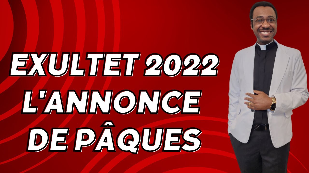 EXULTET 2022 - Connaissez-vous le CHANT de l'ANNONCE de PAQUES : L ...