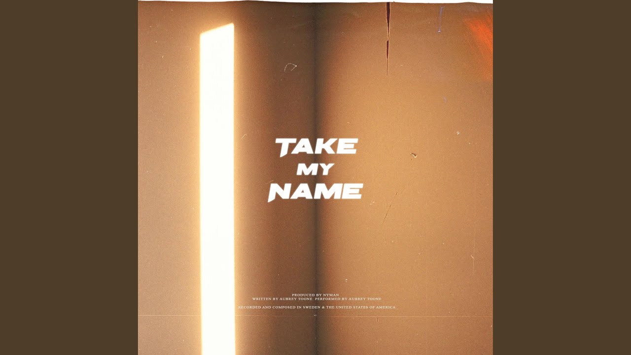 Take My Name - YouTube